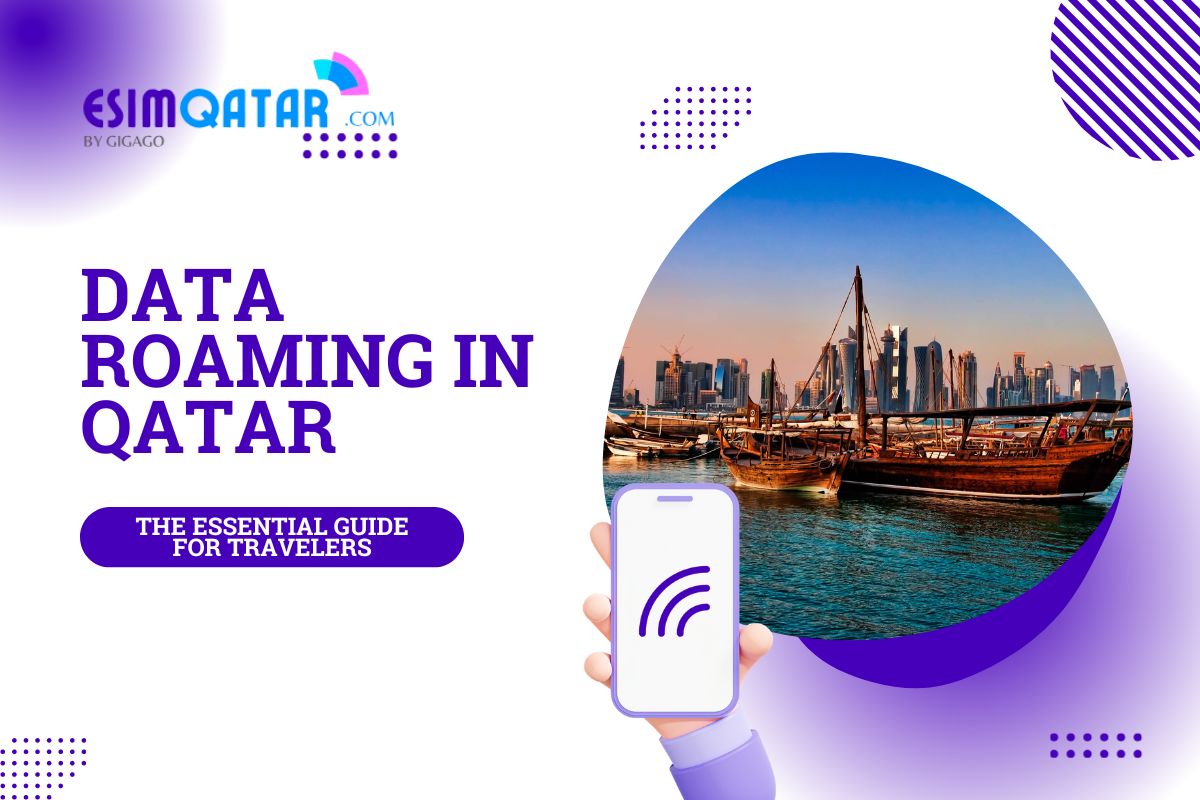Data Roaming in Qatar: The #1 Helpful Gude for Travelers