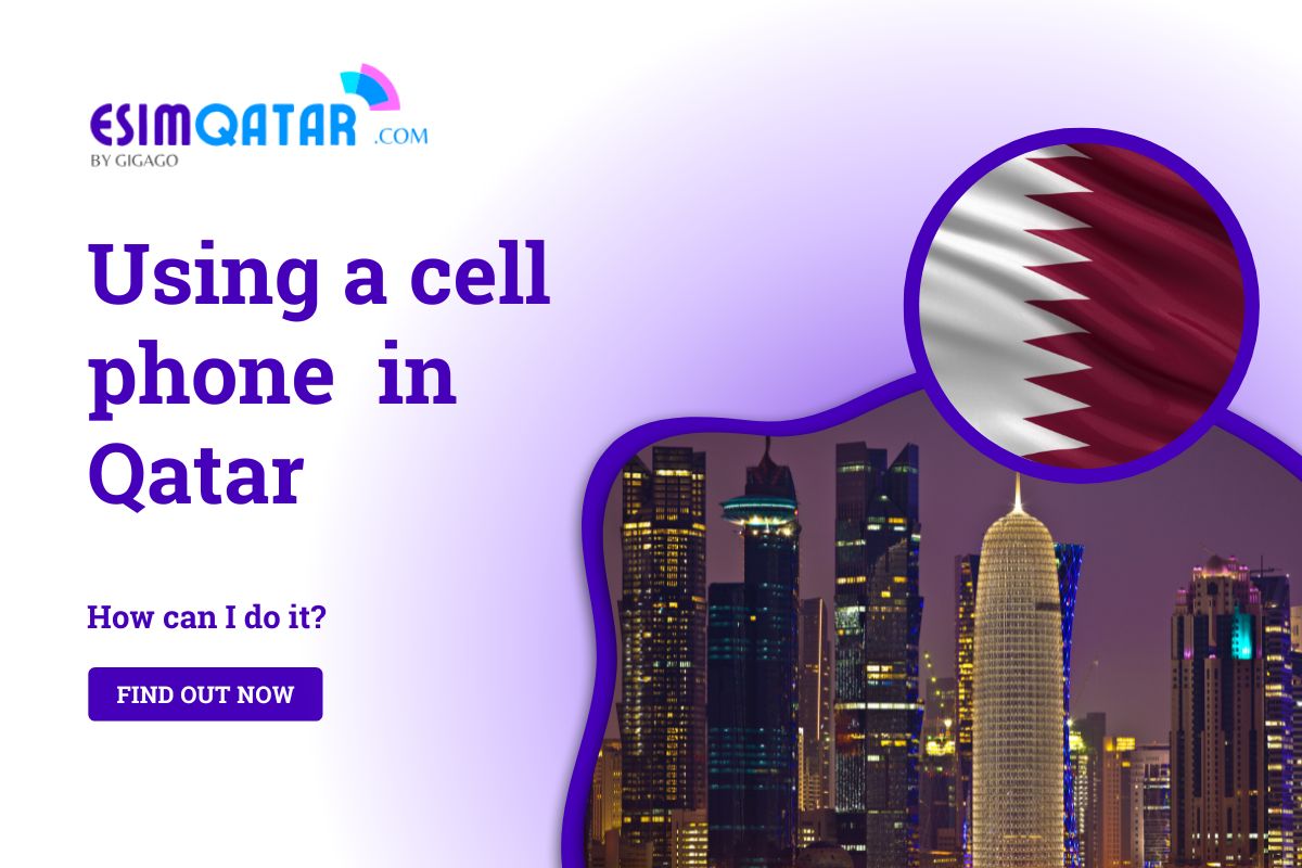 Using a cell phone in Qatar - How can I do it?